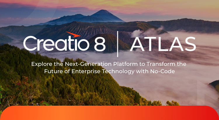 Creatio has Unveiled its Major Platform Update - 8 Atlas During a Remarkable Digital Show ...